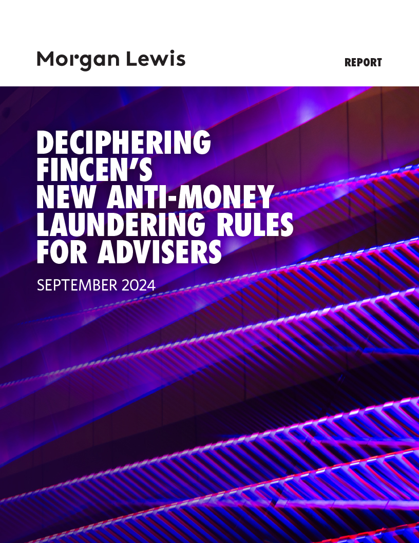Deciphering FinCEN’s New Anti-Money Laundering Rules for Advisers ...