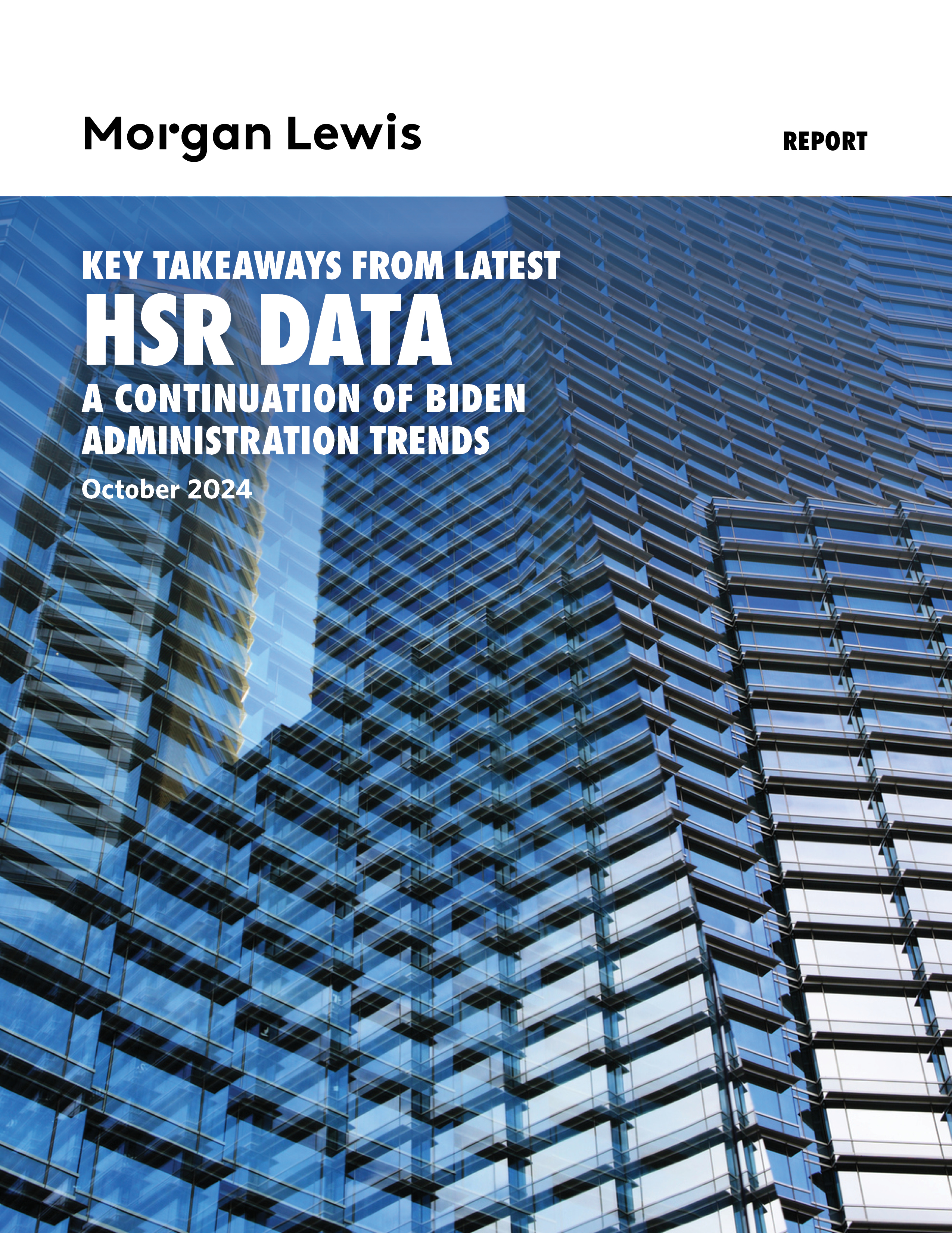 Key Takeaways from Latest HSR Data: A Continuation of Biden ...